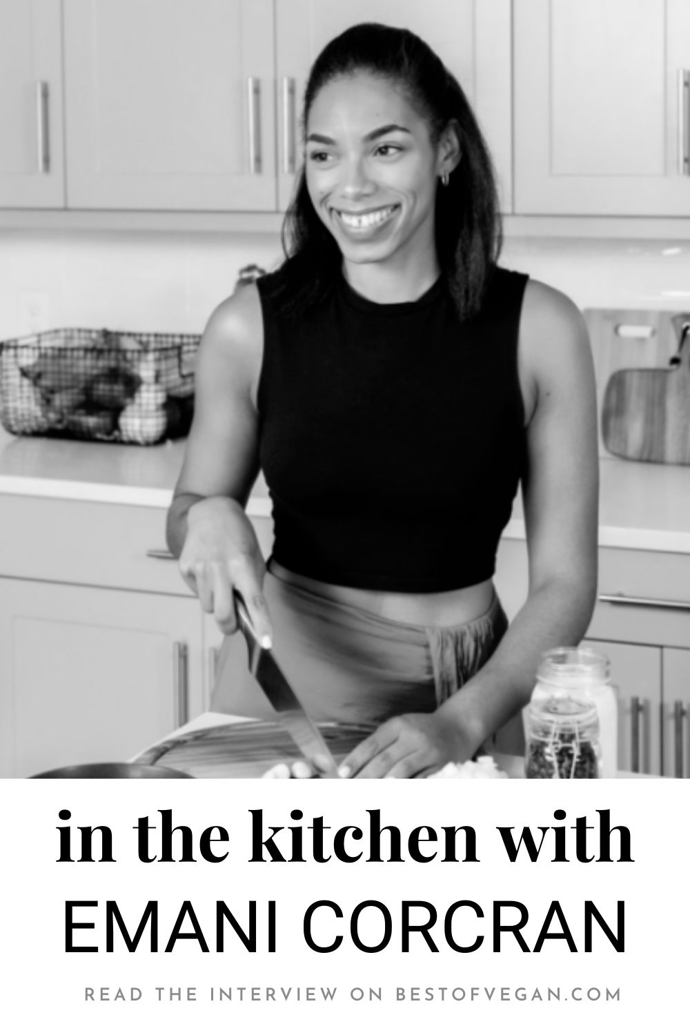 In The Kitchen with... Emani Corcran - Best of Vegan